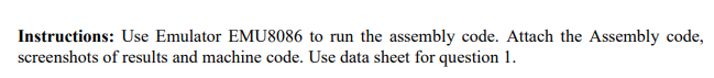 Instructions: Use Emulator EMU8086 to run the | Chegg.com