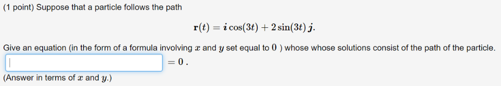 Solved (1 point) Suppose that a particle follows the path | Chegg.com