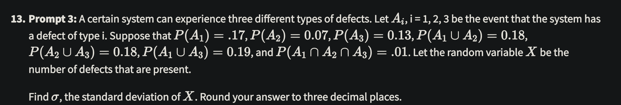 Solved 13. Prompt 3: A certain system can experience three | Chegg.com