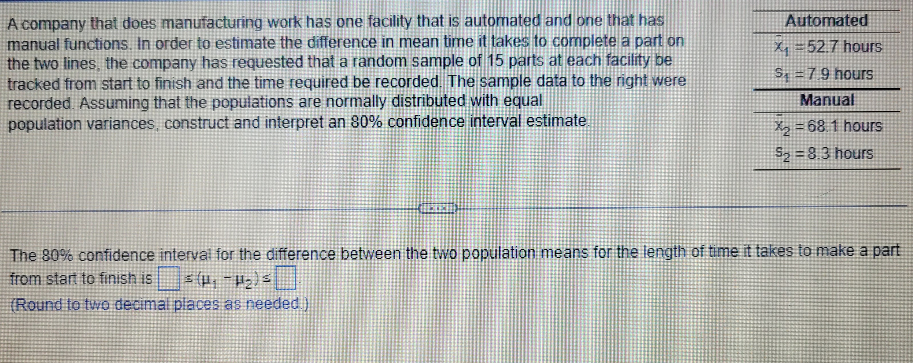 Solved A company that does manufacturing work has one | Chegg.com