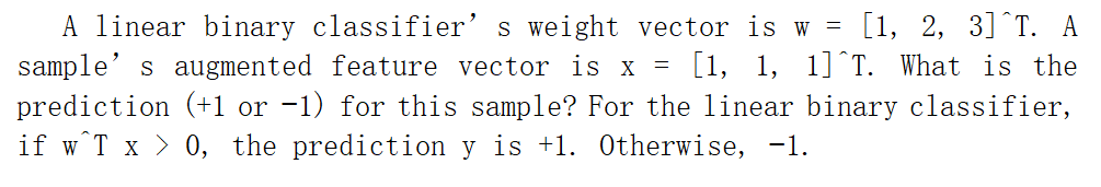 Solved A linear binary classifier' s weight vector is | Chegg.com