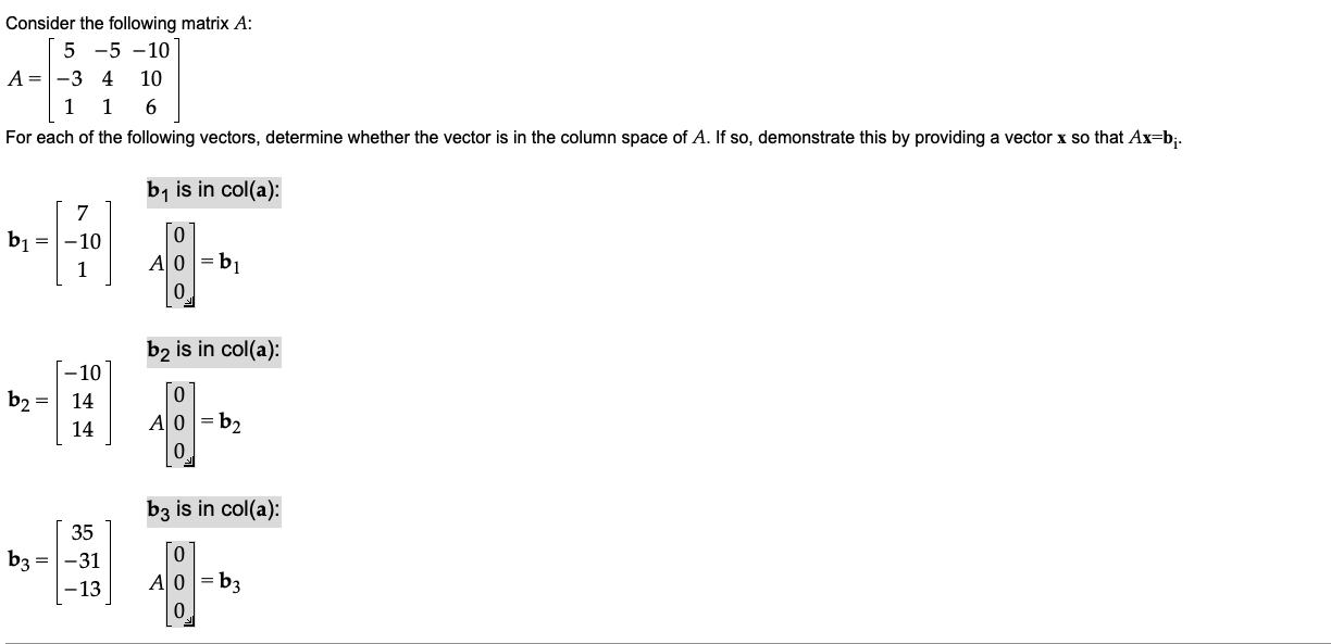 Solved Consider the following matrix A: 5 -5 -10 A= -3 4 10 | Chegg.com
