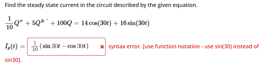 Solved Find the steady state current in the circuit | Chegg.com