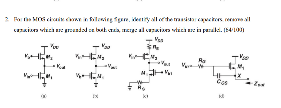 Solved 2. For the MOS circuits shown in following figure, | Chegg.com