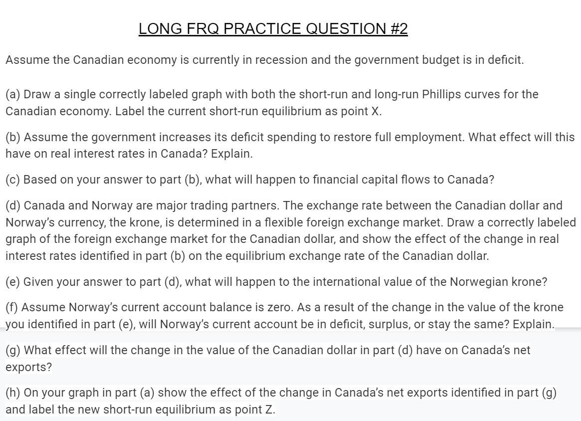 Solved LONG FRQ PRACTICE QUESTION #2 Assume the Canadian | Chegg.com