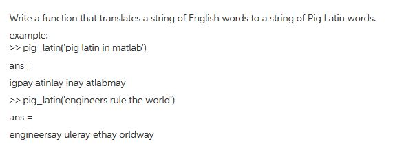 Pig Latin is a language game in which words in | Chegg.com