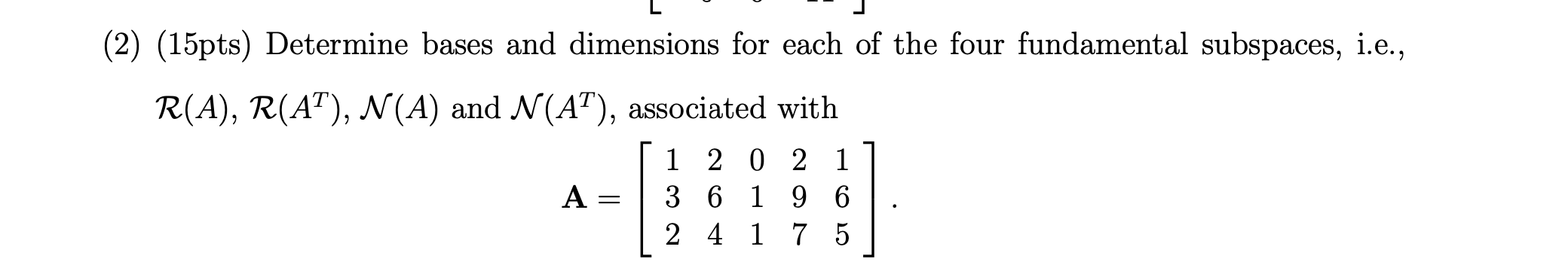 Solved (2) (15pts) Determine bases and dimensions for each | Chegg.com