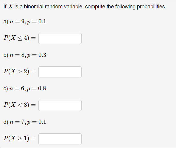 Solved If X is a binomial random variable, compute the | Chegg.com