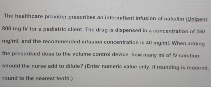 Solved The healthcare provider prescribes an intermittent | Chegg.com