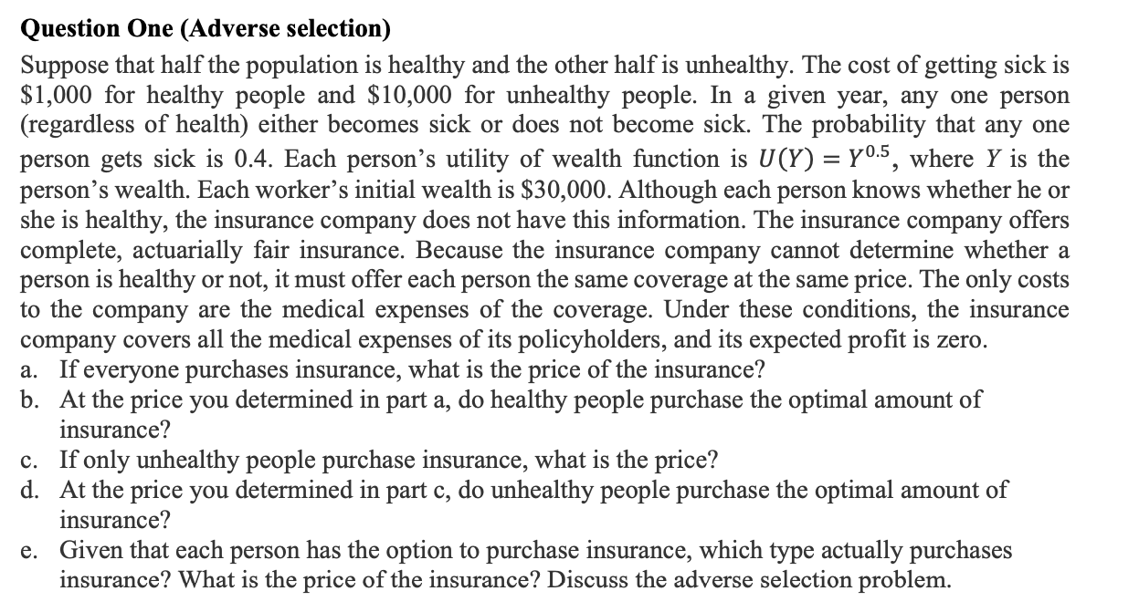 Solved Question One (Adverse selection) Suppose that half | Chegg.com