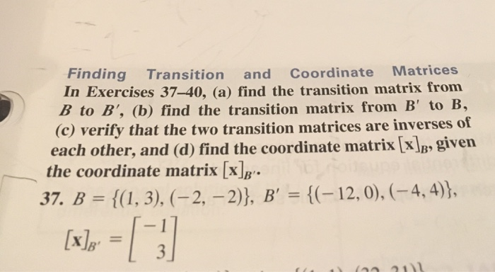 Solved Finding Transition and Coordinate Matrices In | Chegg.com