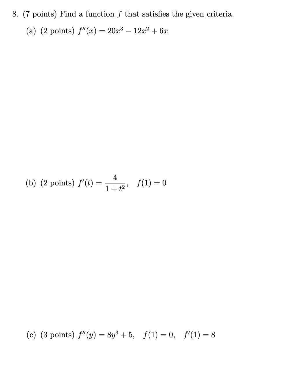 Solved 8. (7 points) Find a function f that satisfies the | Chegg.com