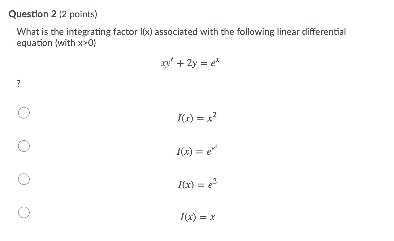 Solved Question 2 (2 points) What is the integrating factor | Chegg.com