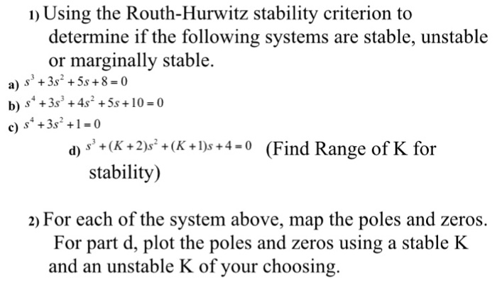 Solved Using the Routh-Hurwitz stability criterion to | Chegg.com