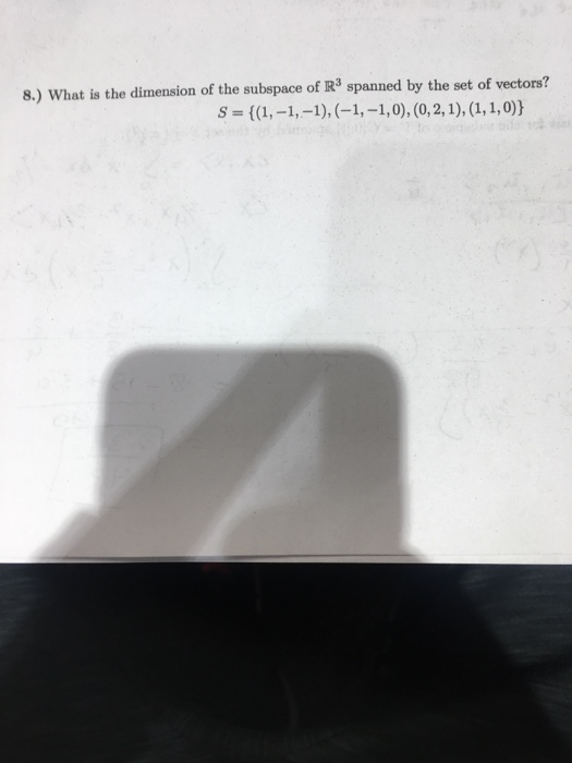 Solved 8.) What is the dimension of the subspace of R3 | Chegg.com