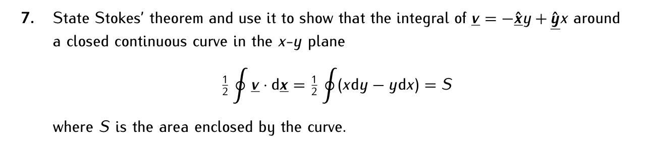 Solved 7. State Stokes' theorem and use it to show that the | Chegg.com