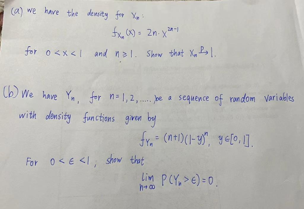Solved (a) we have the density for xn : fxn(x)=2n⋅x2n−1 for | Chegg.com