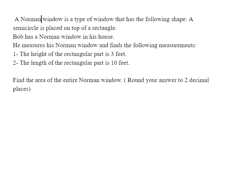 Solved A Norman/window is a type of window that has the | Chegg.com