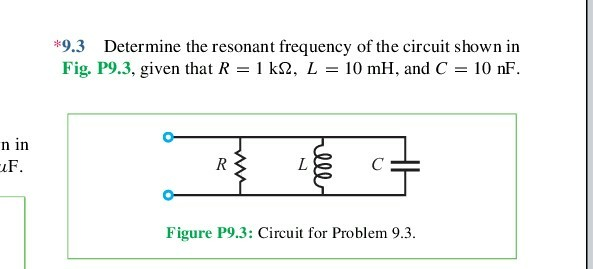 Solved *9.3 Determine the resonant frequency of the circuit | Chegg.com