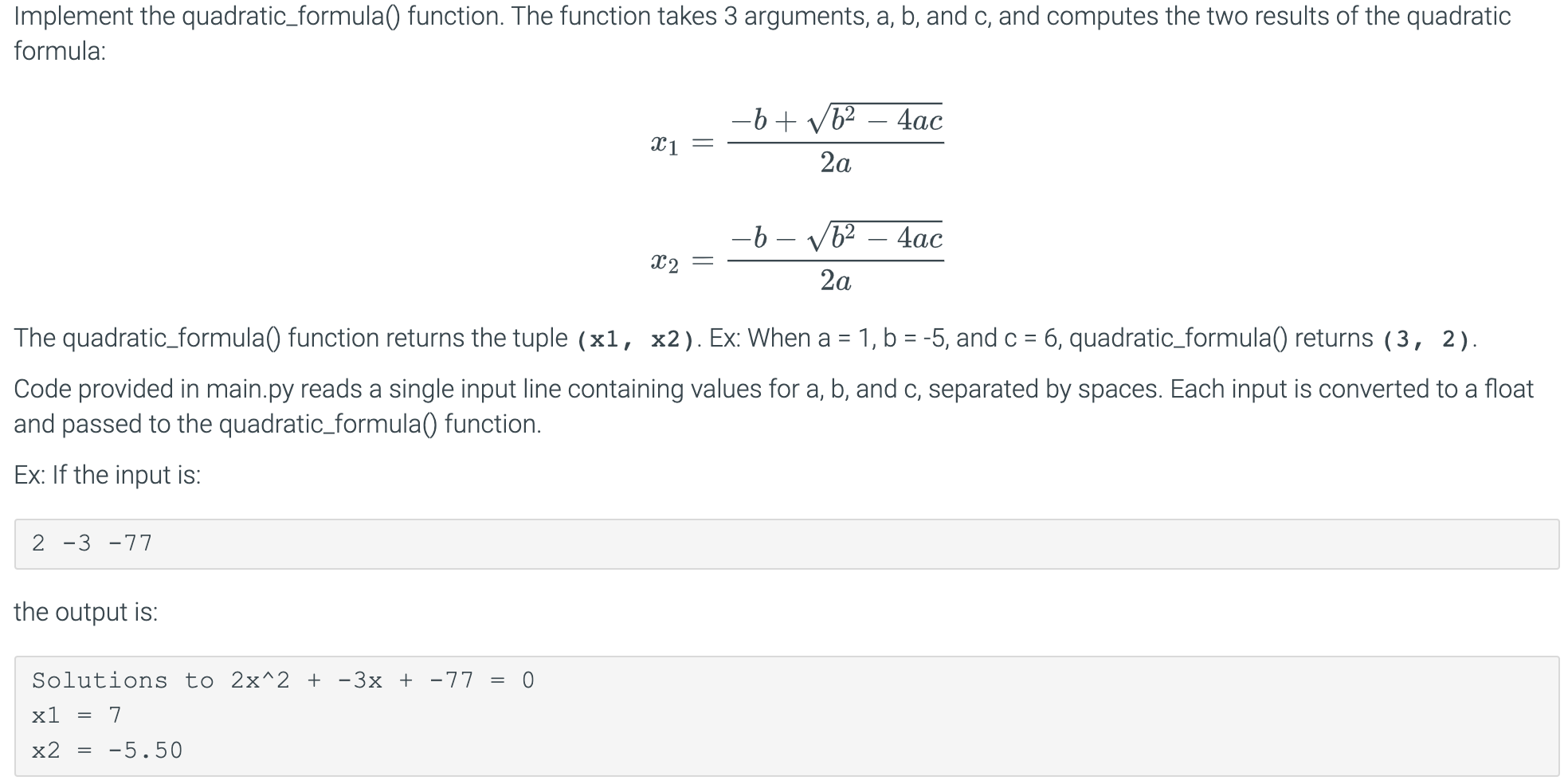 Solved Implement the quadratic_formula() function. The | Chegg.com
