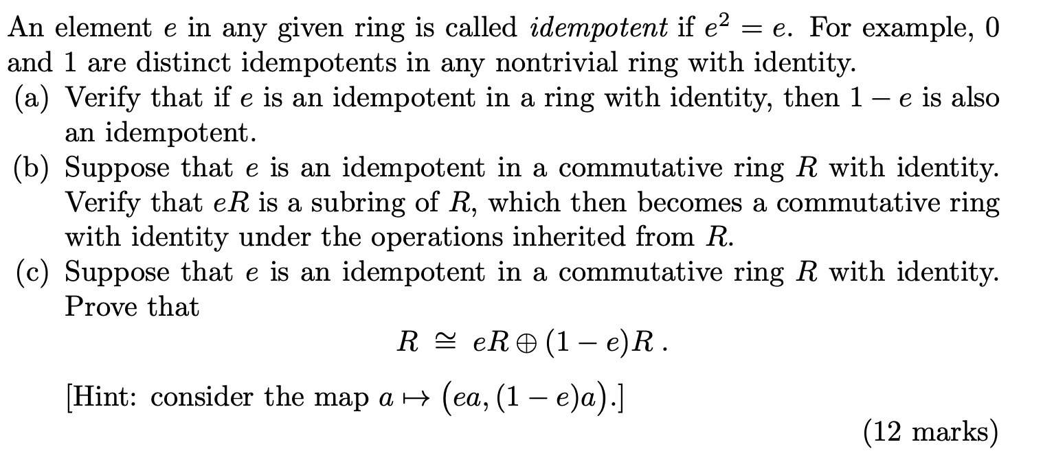 Solved An element e in any given ring is called idempotent | Chegg.com