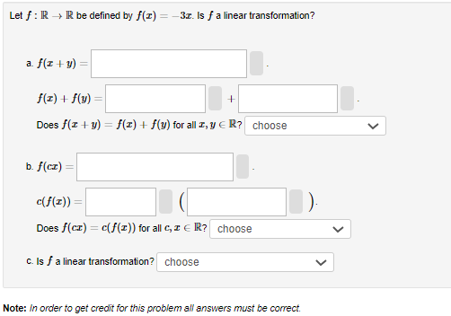 Solved Let f:R→R be defined by f(x)=−3x. Is f a linear | Chegg.com