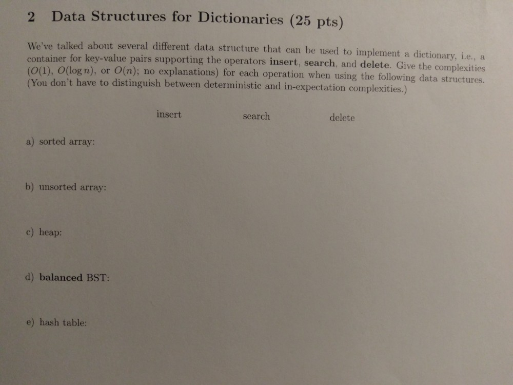 Solved 2 Data Structures for Dictionaries (25 pts) t several | Chegg.com