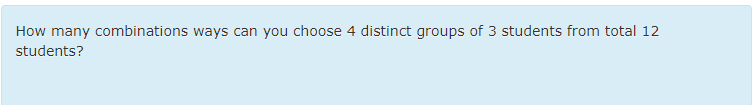 Solved How many combinations ways can you choose 4 distinct | Chegg.com