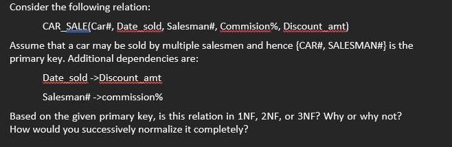 Solved Consider the following relation: CAR_SALE(Car#, Date | Chegg.com