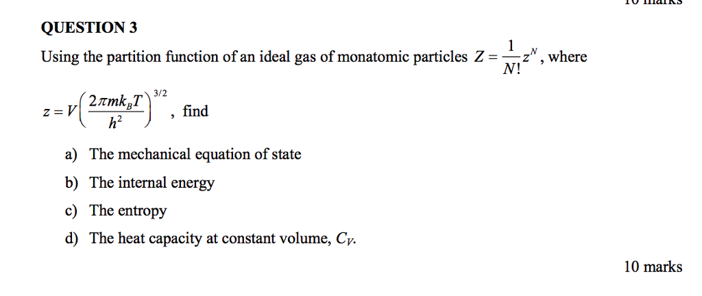 Solved QUESTION 3 Using the partition function of an ideal | Chegg.com