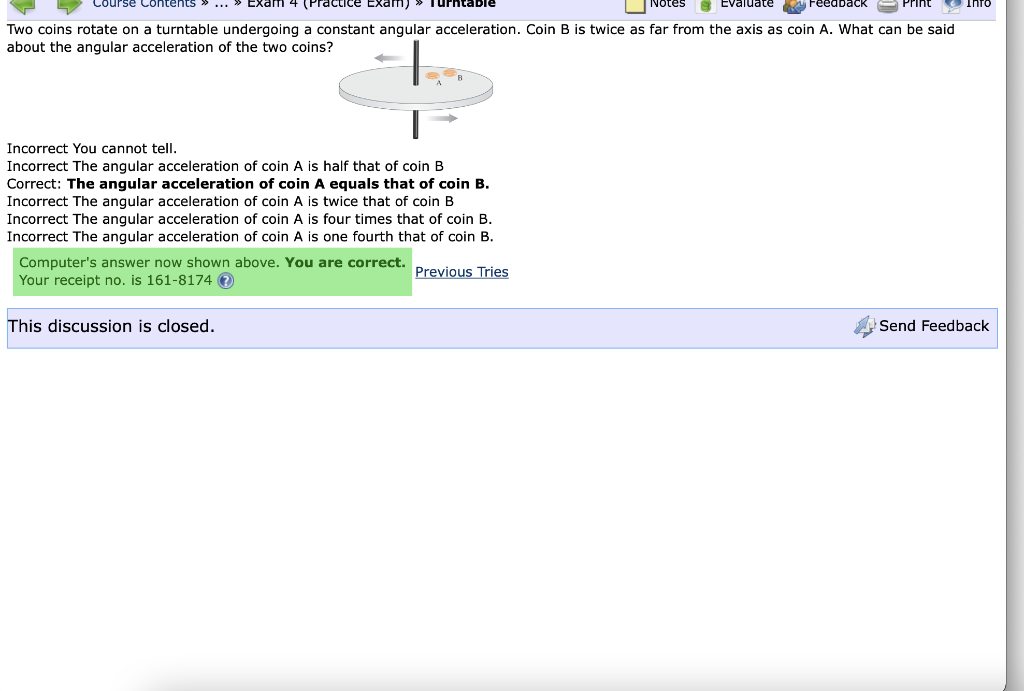 Solved Incorrect You cannot tell. Incorrect The angular | Chegg.com