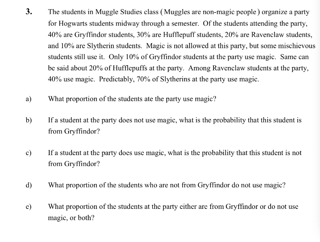 Solved 3. The students in Muggle Studies class (Muggles are | Chegg.com