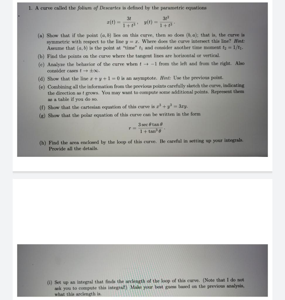 Solved 1. A curve called the folium of Descartes is defined | Chegg.com