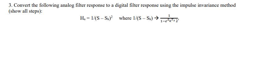 Solved 3. Convert the following analog filter response to a | Chegg.com