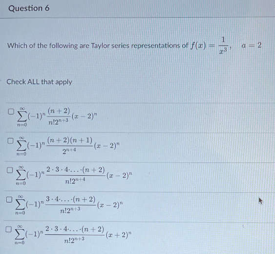 Solved Which of the following are Taylor series | Chegg.com