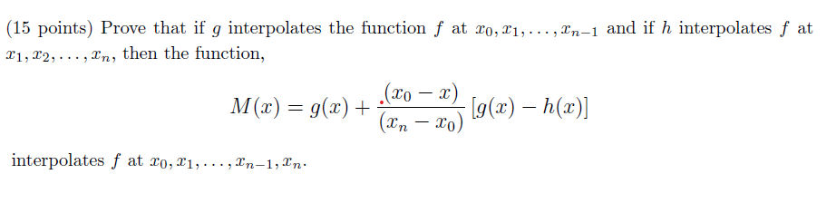 Solved (15 points) Prove that if g interpolates the function | Chegg.com