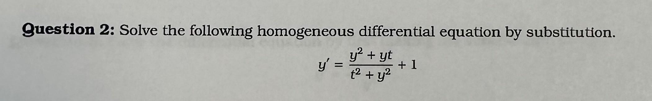 Solved Question 2: Solve the following homogeneous | Chegg.com