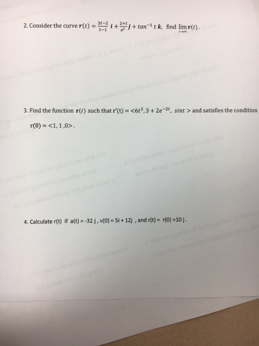 Solved Consider the curve r(t) = 3t - 2/t -1 i + 2 + i/e^t + | Chegg.com