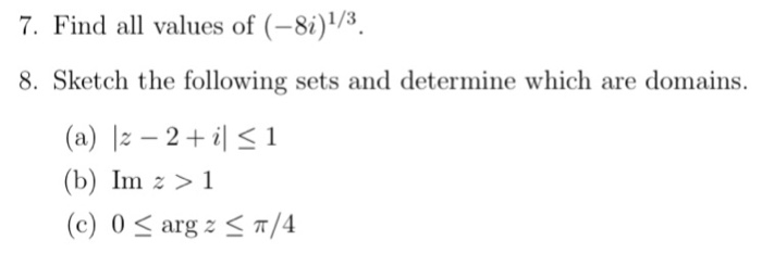 Solved 7. Find all values of (-8i)1/3 8. Sketch the | Chegg.com