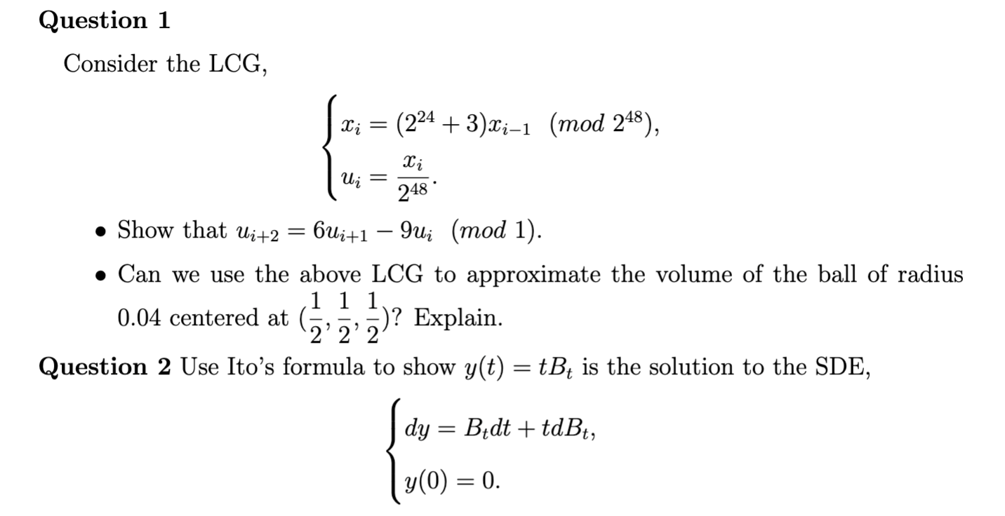 Solved Consider the LCG, {xi=(224+3)xi−1(mod248)ui=248xi - | Chegg.com