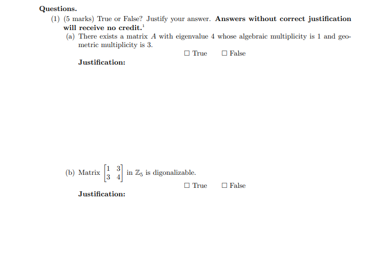 Solved Questions. (1) (5 marks) True or False? Justify your | Chegg.com