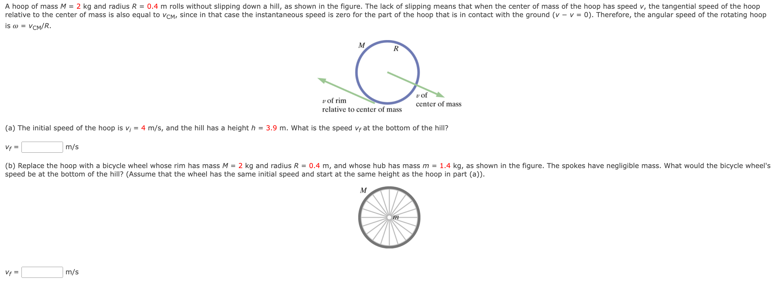 Solved A hoop of mass M=2 kg and radius R=0.4 m rolls | Chegg.com