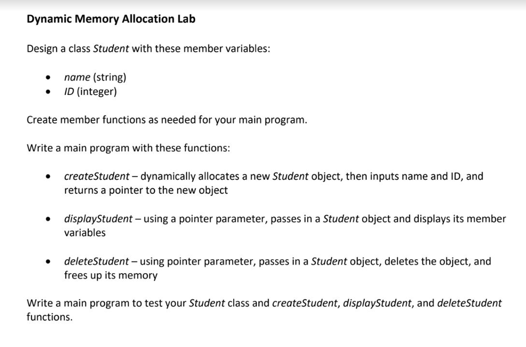 Solved Dynamic Memory Allocation Lab Design a class Student | Chegg.com