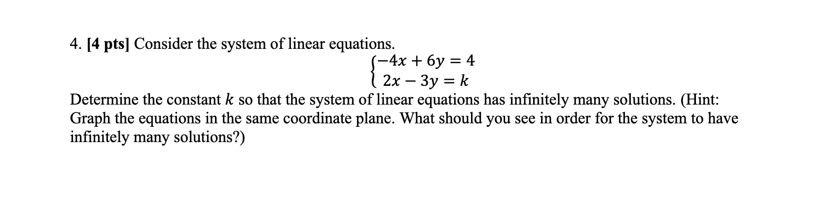 Solved 4. [4 pts] Consider the system of linear equations. | Chegg.com
