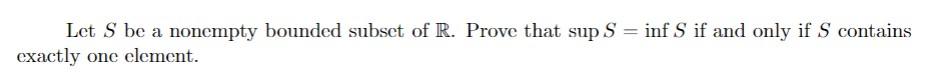 Solved Let S be a nonempty bounded subset of R. Prove that | Chegg.com