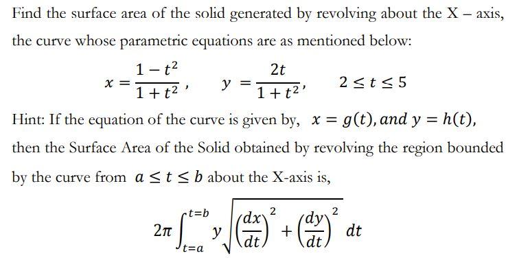 Solved x = Find the surface area of the solid generated by | Chegg.com