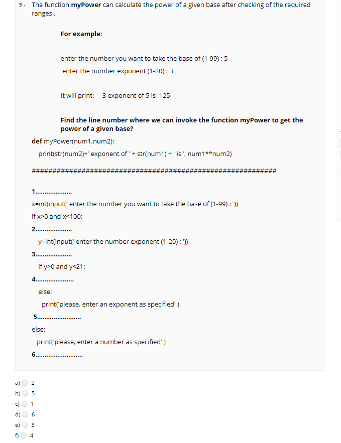 Solved 9. The function myPower can calculate the power of a | Chegg.com