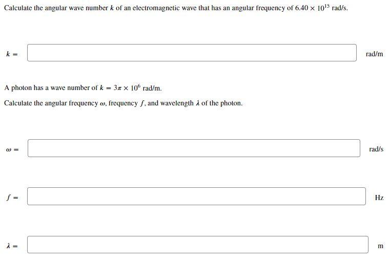Solved Calculate the angular wave number k of an | Chegg.com