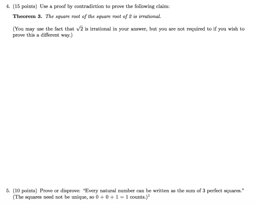 Solved 4. (15 points) Use a proof by contradiction to prove | Chegg.com Solved 4. (15 points) Use a proof by contradiction to prove | Chegg.com