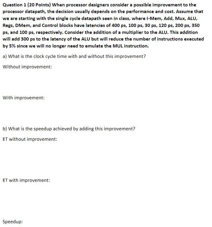 Solved Question 1 (20 Points) When processor designers | Chegg.com Solved Question 1 (20 Points) When processor designers | Chegg.com